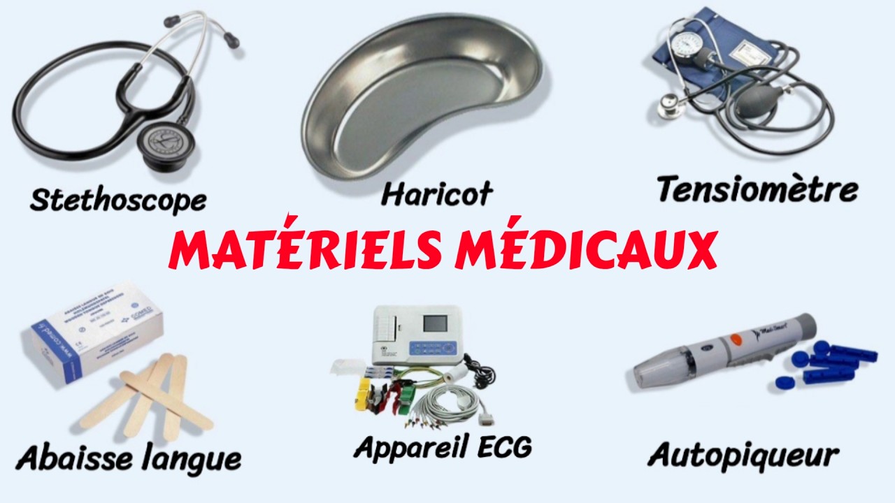 Les matériels médicaux et leurs noms en français - YouTube