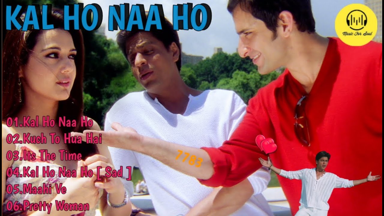 Kal Ho Na Ho Movie All Songs | Jukebox | Audio Album | SRK Preity ...