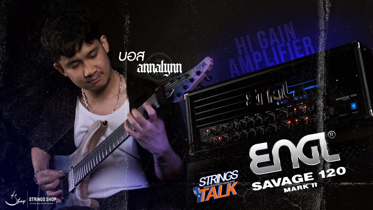 STRINGS TALK EP.4 | ENGL SAVAGE with 'บอส ANNALYNN' - YouTube