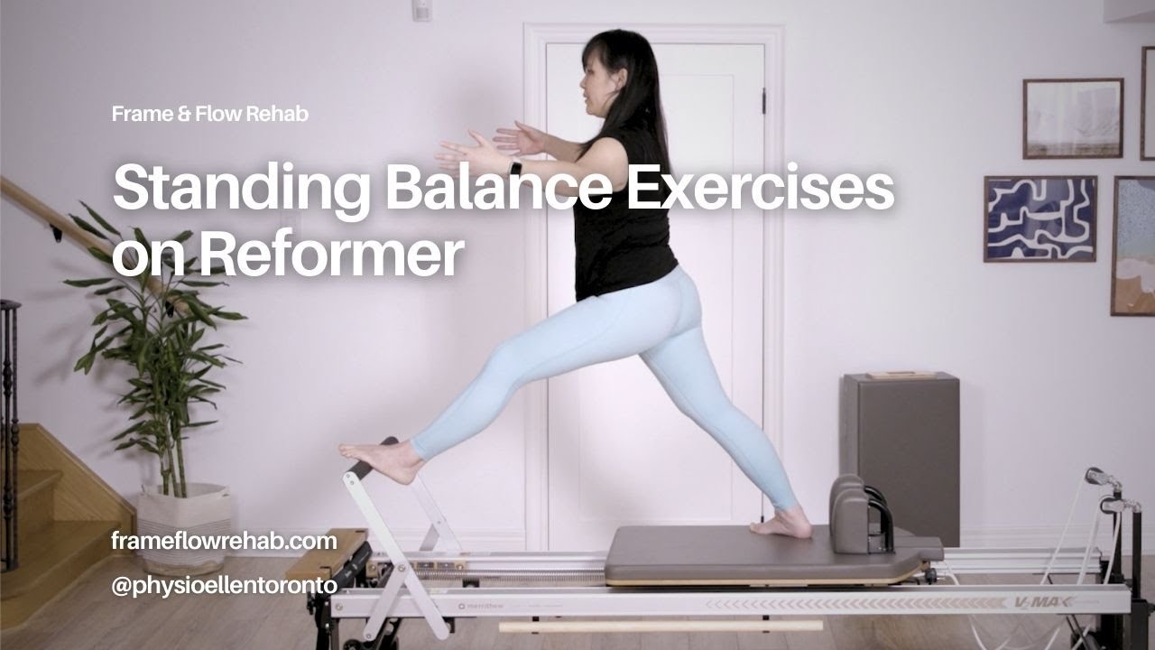 Standing Balance Exercises on Reformer for Pilates Physio Rehab - YouTube