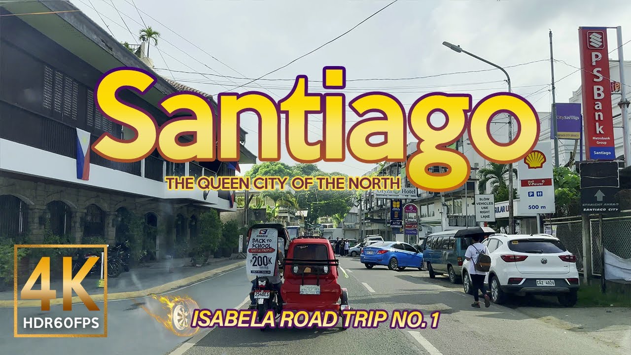 Exploring The Queen City of the North SANTIAGO CITY Philippines ...