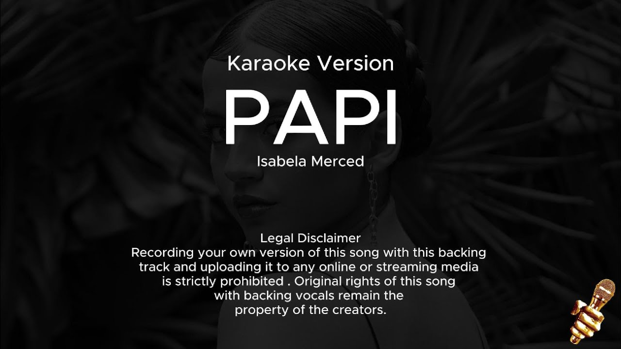 Isabela Merced - PAPI (Karaoke Version) - YouTube