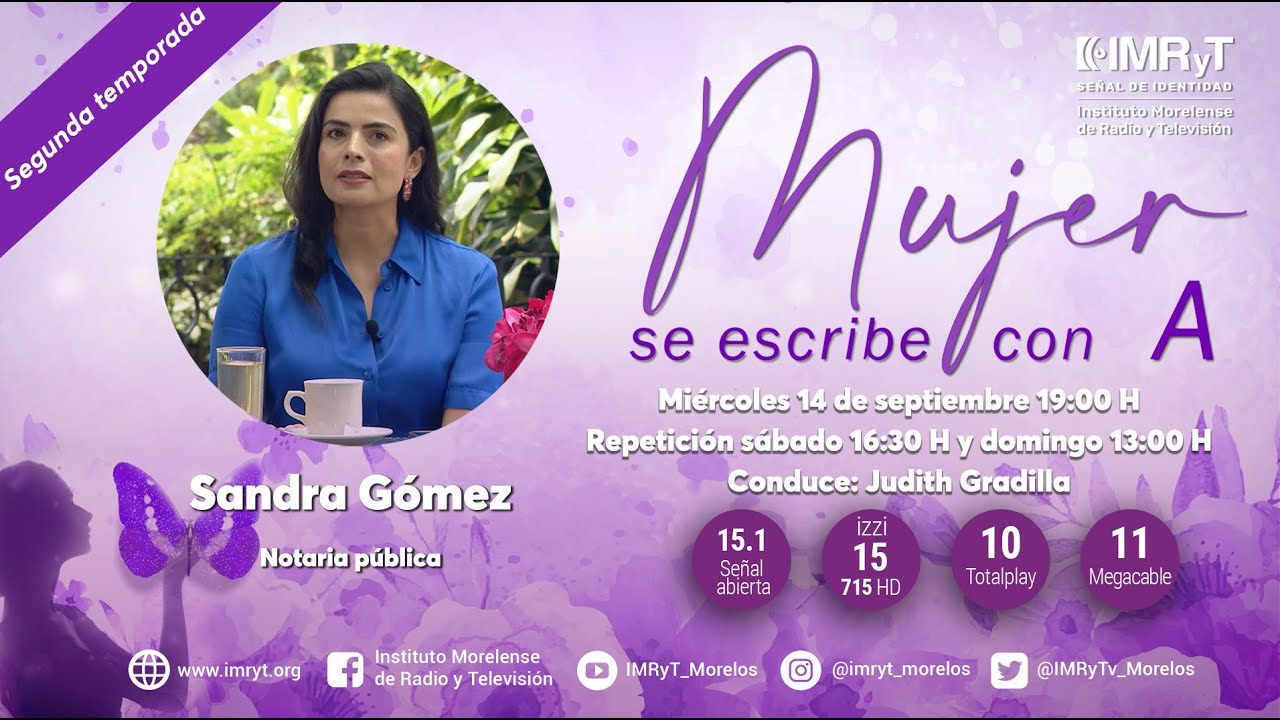 #Ahora 📺 | #MujerSeEscribeConA: Sandra Denisse Gómez Salgado - Notaria ...