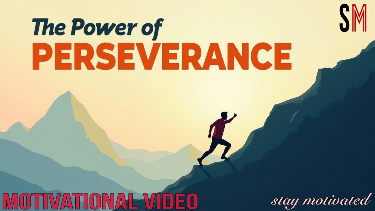 "The Power of Perseverance"|| Motivational video || motivational speech ...