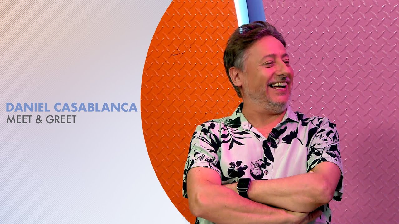Meet & Greet con Daniel Casablanca - YouTube