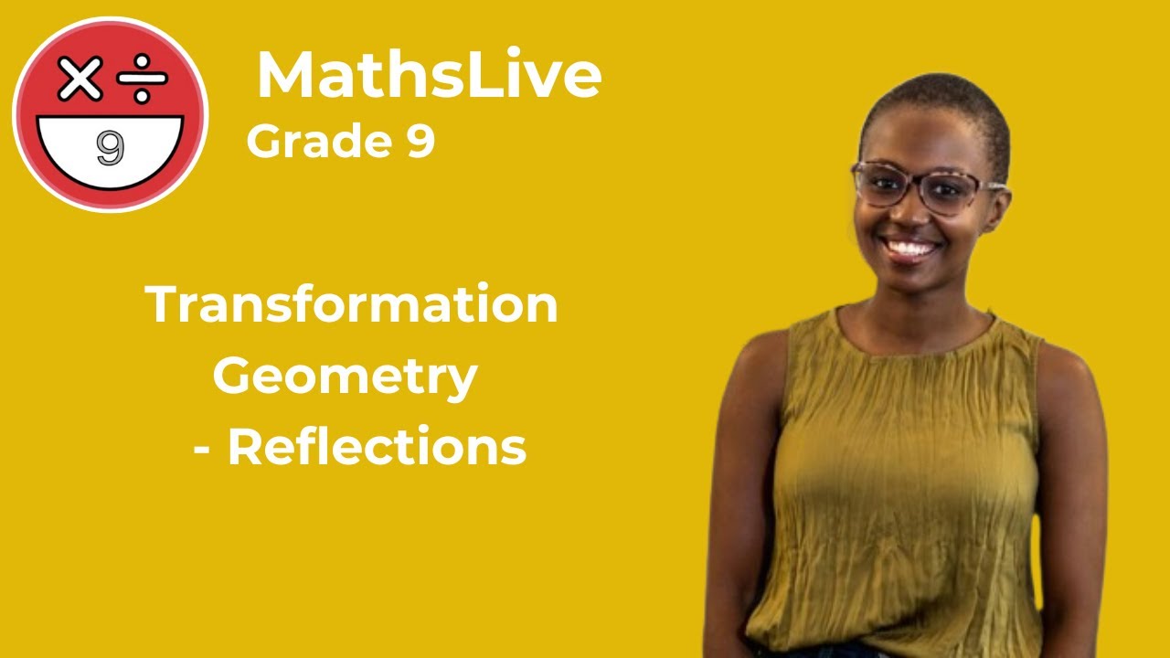 Grade 9 - Transformation Geometry (reflections) - YouTube