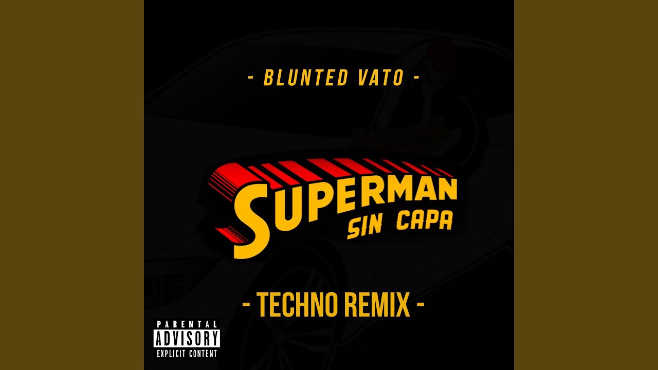 Superman Sin Capa (Techno Remix) - YouTube