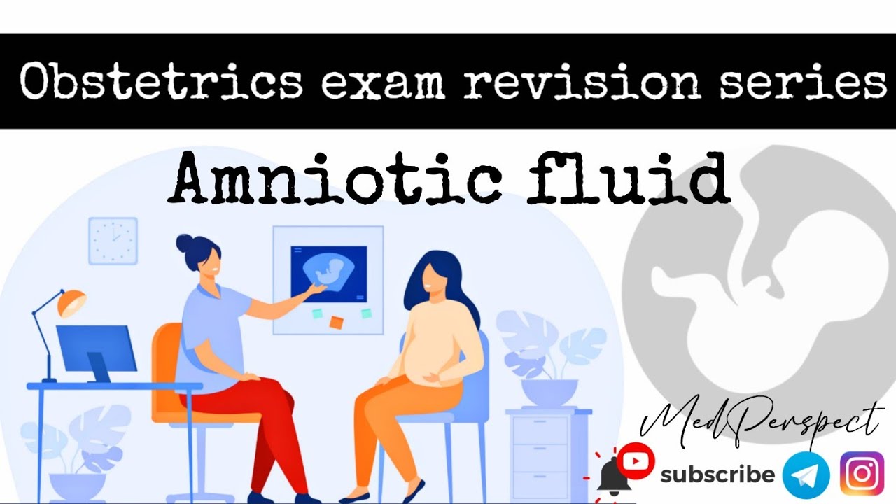 Amniotic fluid | Obstetrics Exam Revision Series | High Yielding Study ...