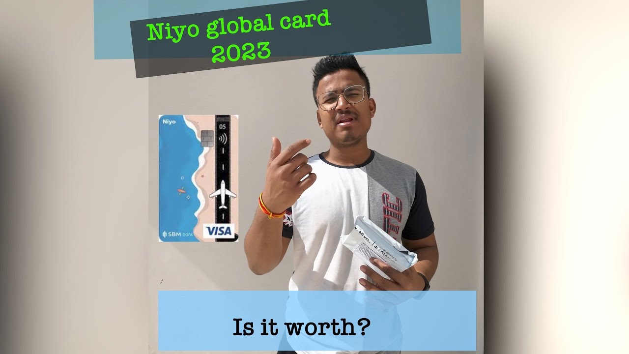 NIYO GLOBAL CARD ( IS IT WORTH IN 2023 ) - YouTube