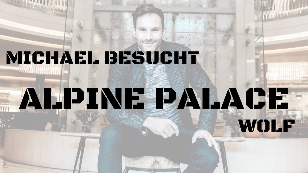 Michael Molterer besucht das Hotle Alpine Palace Wolf in Saalbach ...