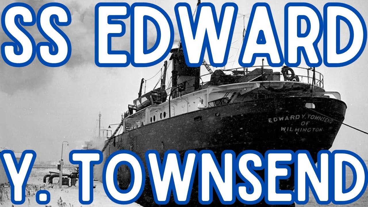 The Sinking of SS Edward Y. Townsend - YouTube