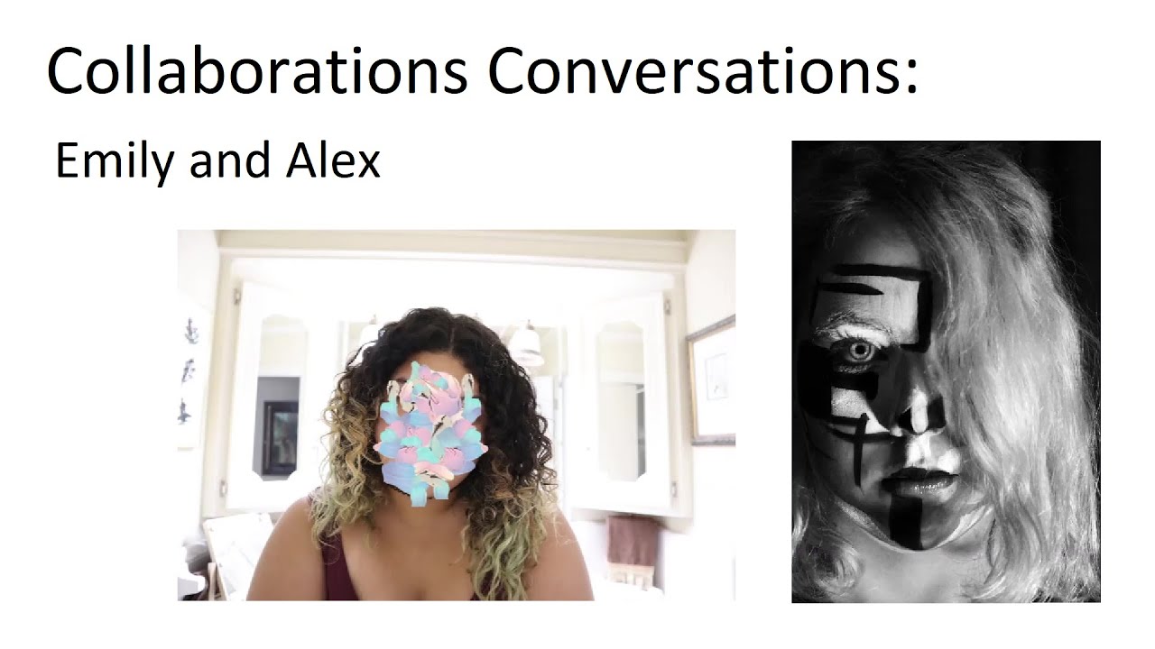 Collaborations Conversations: Emily and Alex - YouTube