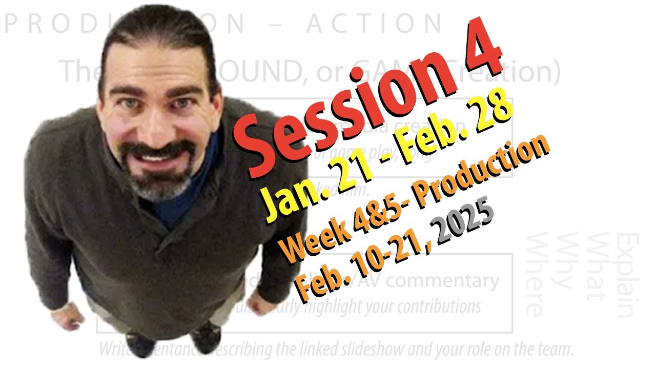 2024-25 Session 4 Week 4-5 Production Feb. 10-21 Overview - YouTube