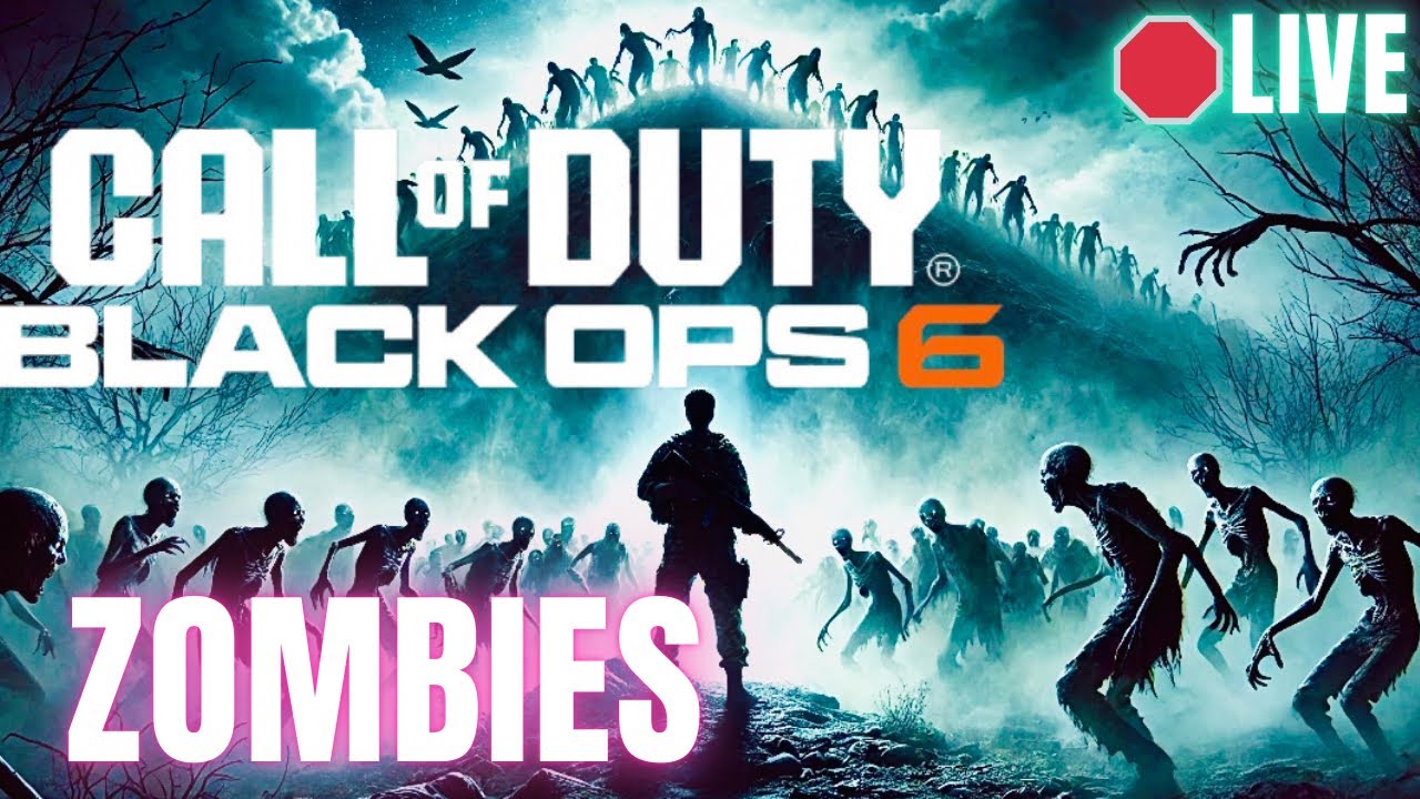 🔴LIVE🔴 BO6 ZOMBIES|First Time Playing CALL OF DUTY ZOMBIES BO6|High ...