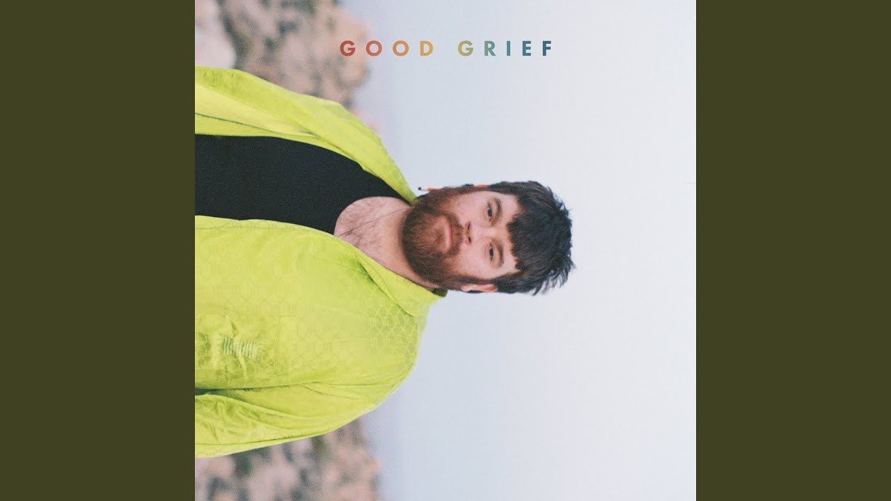 Good Grief - YouTube