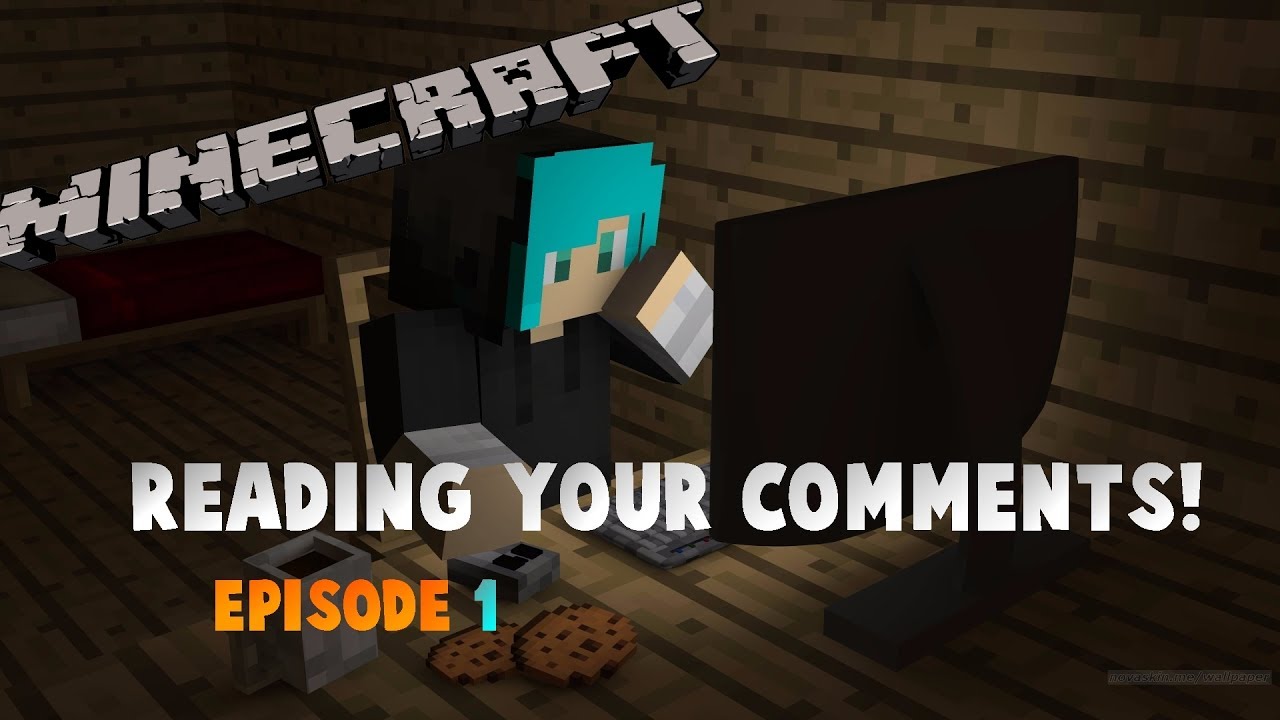 Minecraft: READING YOUR COMMENTS?! | #1 - YouTube