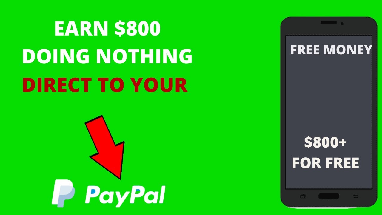 EARN $800+EVERY 3HRS DIRECT TO YOUR PAYPAL! FREE PAYPAL MONEY 2021[$800 ...