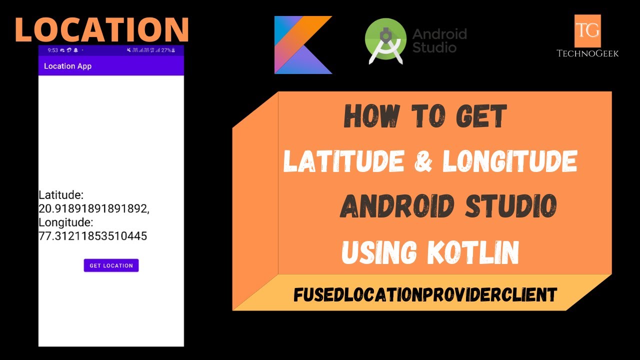 How To Get Latitude And Longitude In Android Studio With Example How To Get Latitude And Longitude In Android Studio With Example