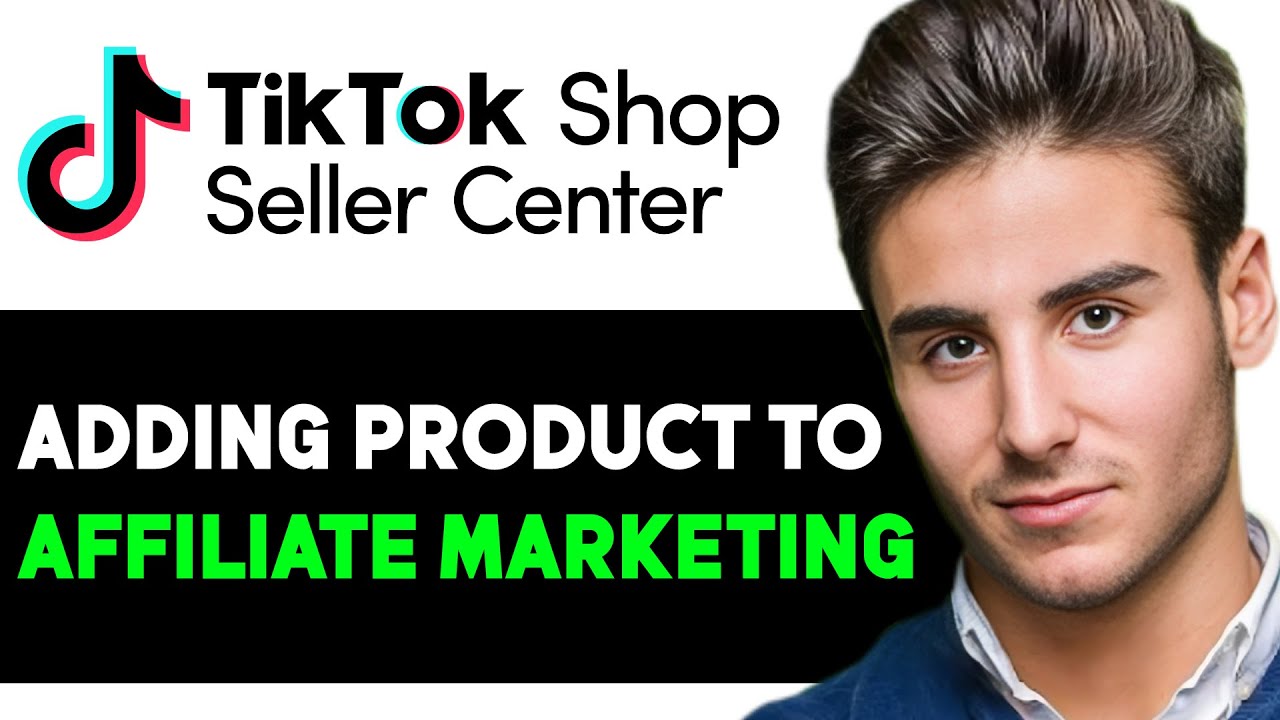 HOW TO ADD PRODUCTS TO TIKTOK SHOP AFFILIATE MARKETING 2024! (FULL GUIDE)
