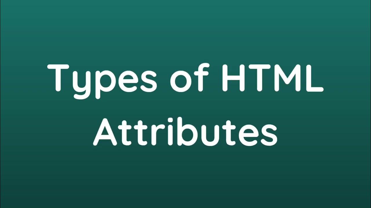 Types Of Html Attributes Html Attributes Type Coding Html Htmlcss Vigyanam Vigyanm Youtube