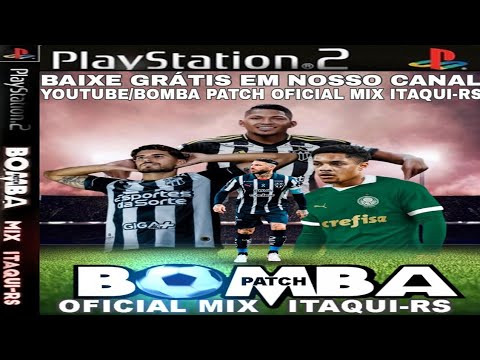 BOMBA PATCH MIX (PS2) 100% ATUALIZADO MARÇO - YouTube