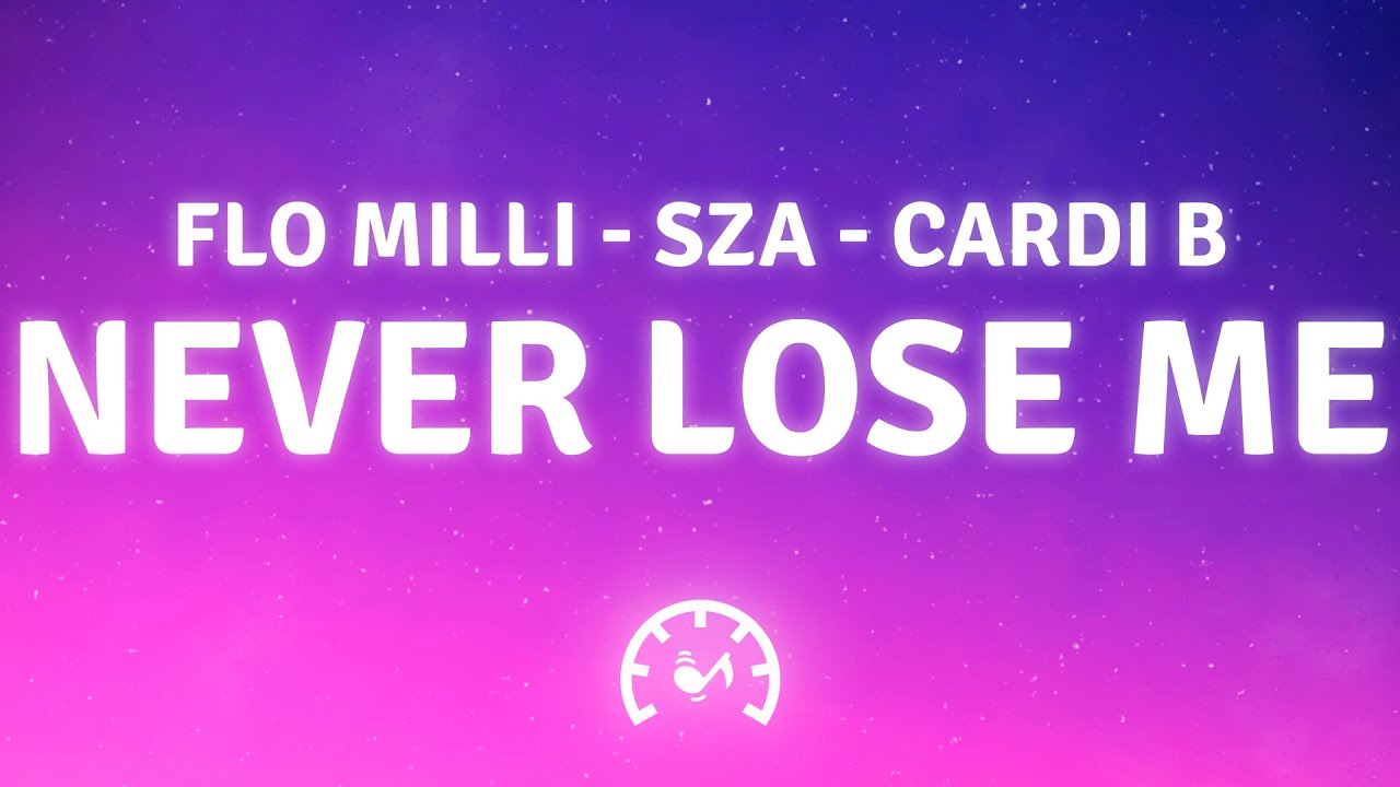 Flo Milli - Never Lose Me (Remix) (Lyrics) ft. SZA & Cardi B - YouTube
