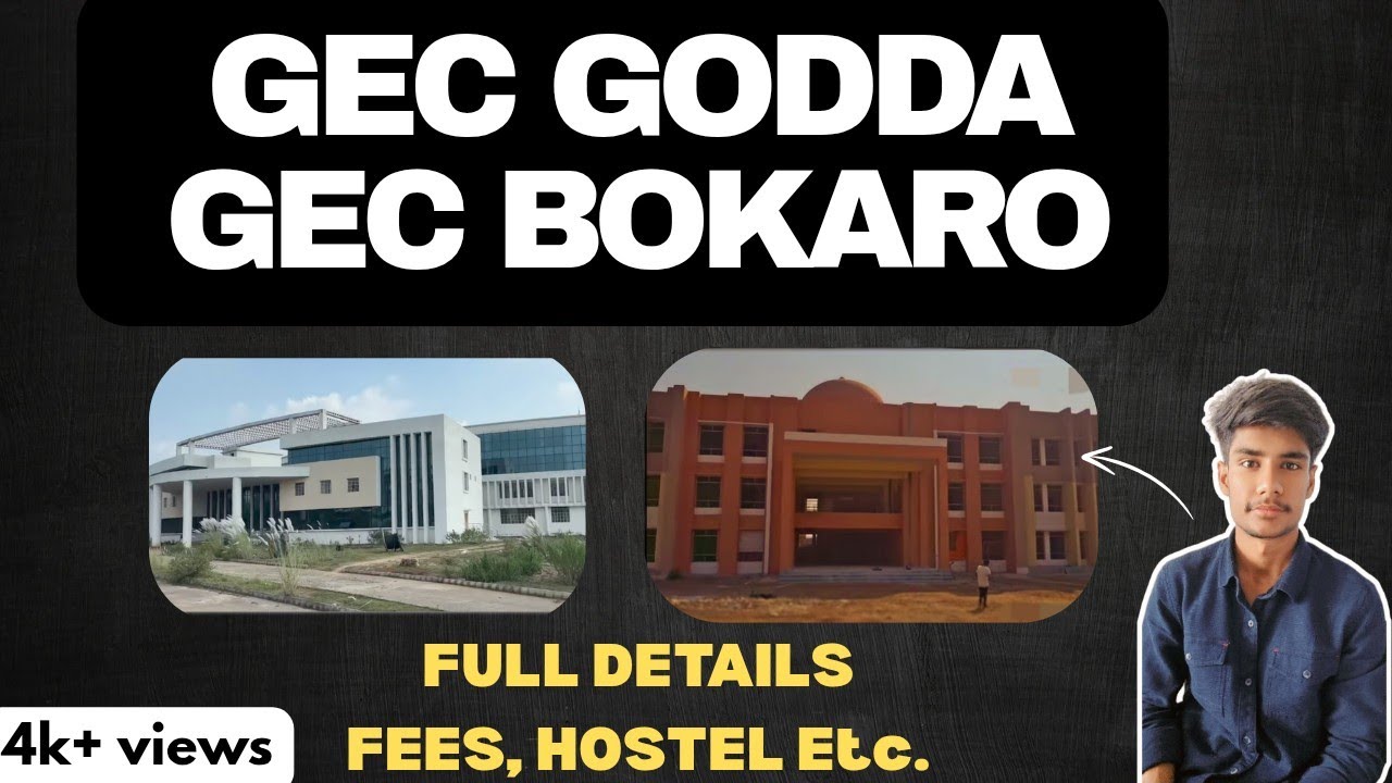 GEC BOKARO AND GEC GODDA FULL REVIEW || FEES,CAMPUS,HOSTEL,Etc. || NEW ...