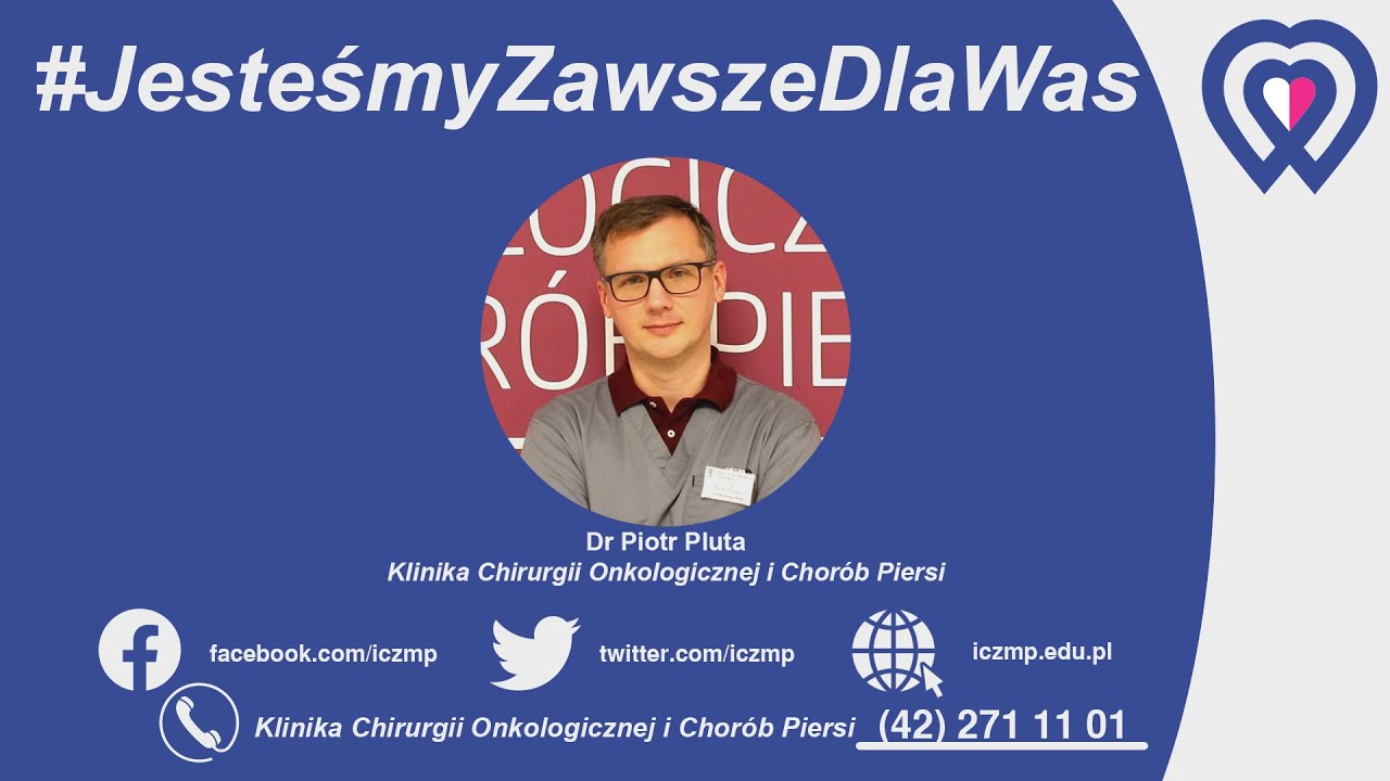 Dr Piotr Pluta Klinika Chirurgii Onkologicznej i Chorób Piersi (42) 271 ...