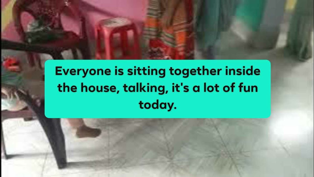 Everyone is sitting together inside the house, talking, it's a lot of ...