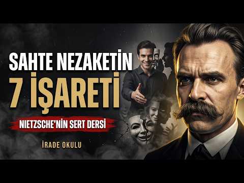 Sahte Nezaketi Ortaya Çıkaran 7 Davranış – Friedrich Nietzsche