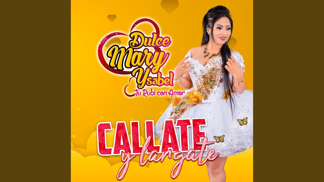 Callate y Largate - YouTube