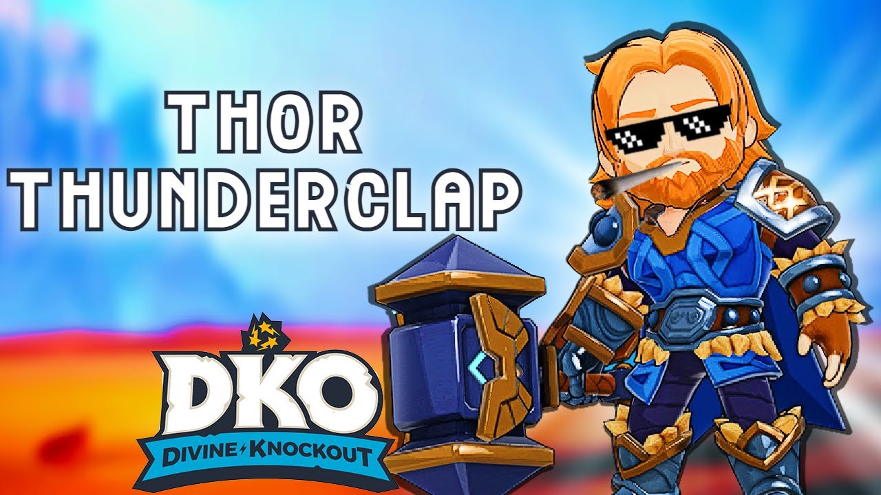 THOR GOT THAT TUNDERCLAP | Divine Knockout (DKO) - YouTube
