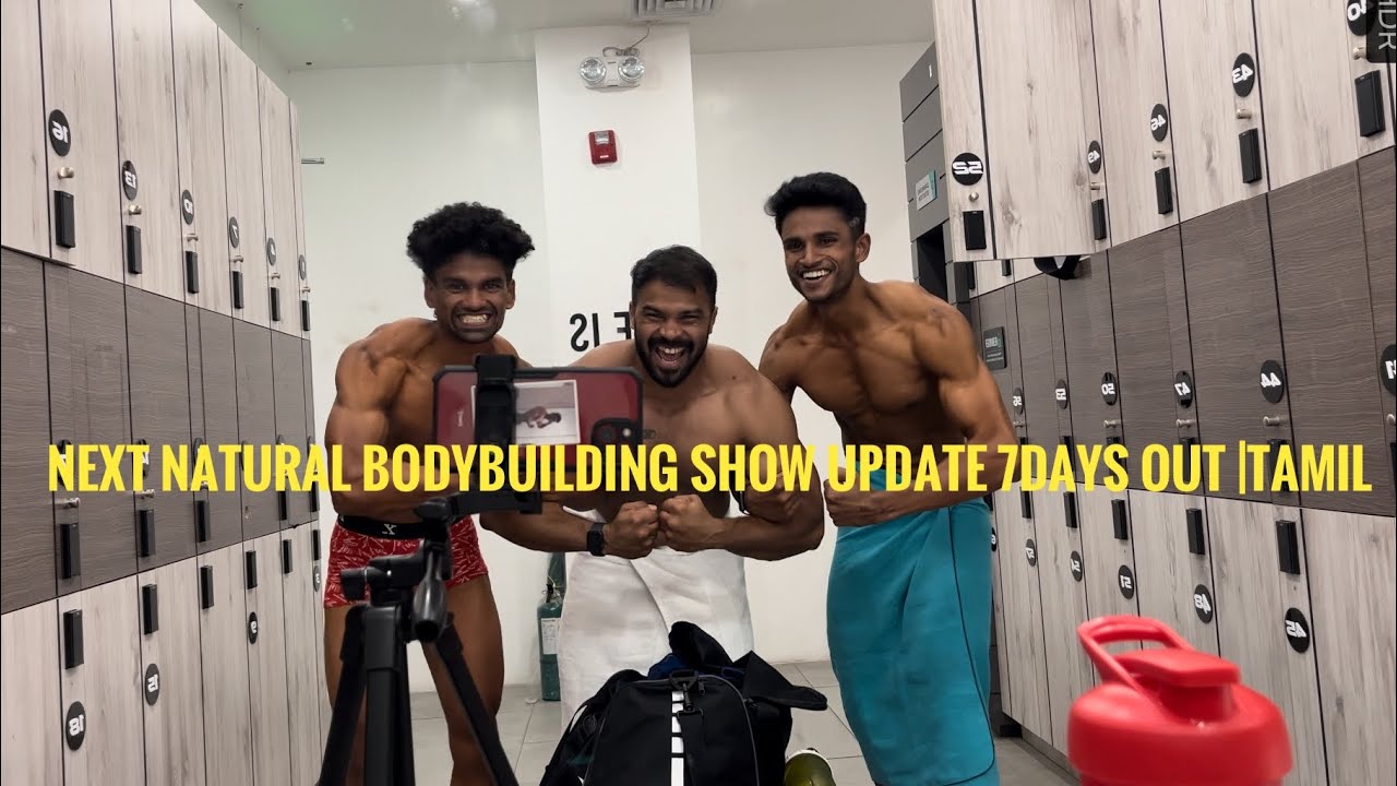 Next show update 7 days out | Natural Bodybuilding | Tamil 🔥 - YouTube