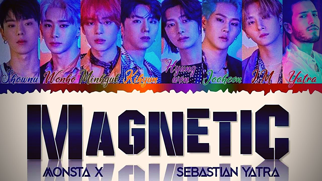MONSTA X (몬스타엑스), Sebastián Yatra - Magnetic (Lyrics) - YouTube