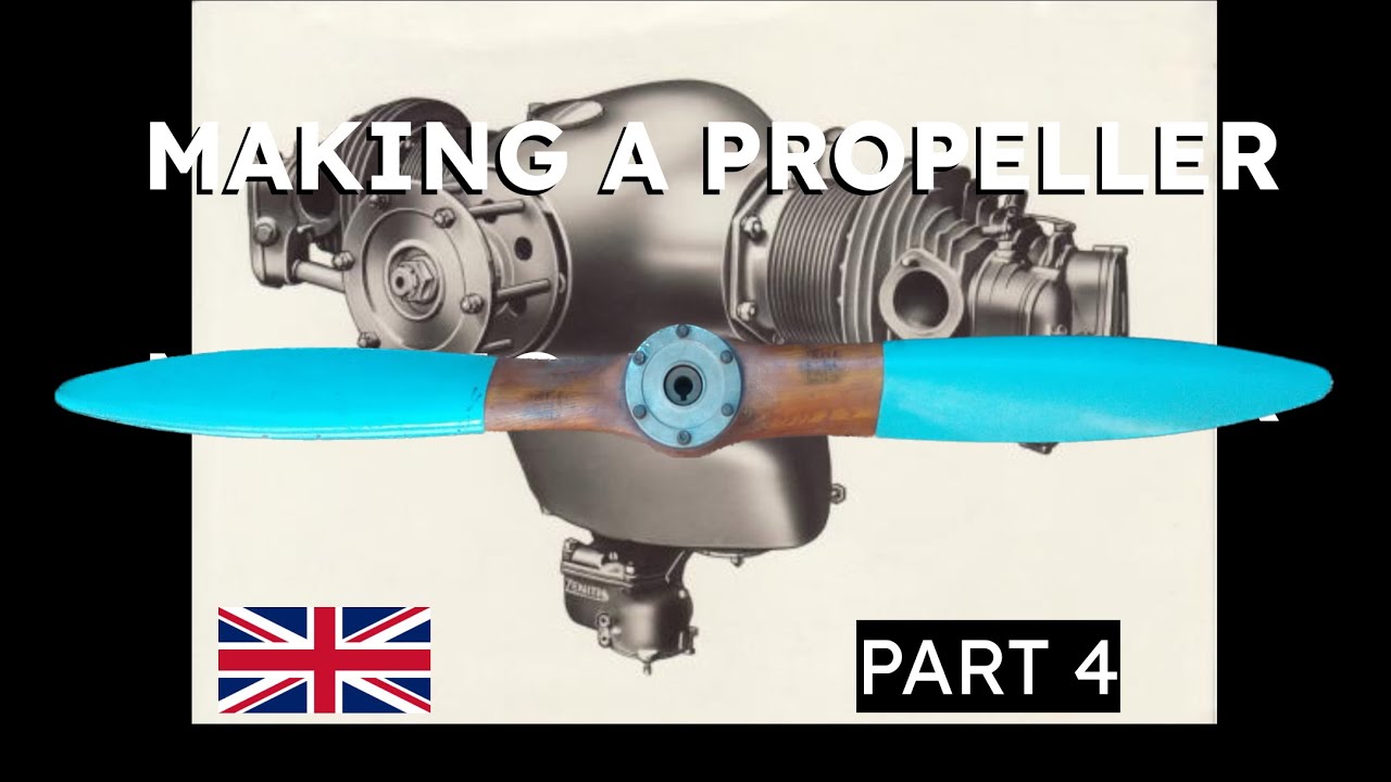 Making A Propeller - Part 4 - YouTube