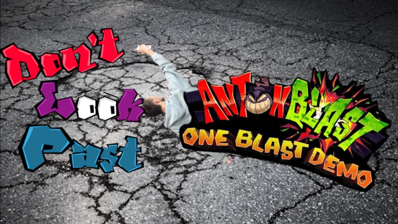 Don't Look Past The One Blast Demo (Antonblast) - LukeyDukey - YouTube