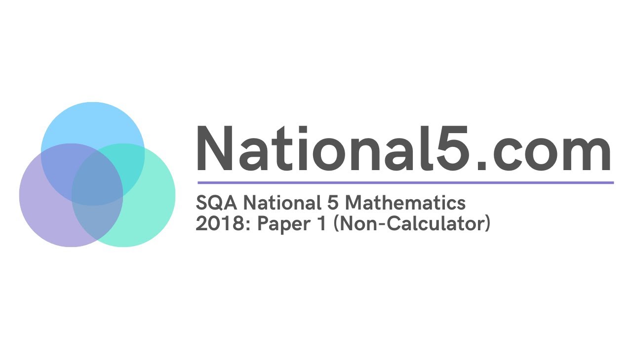 National 5 Maths 2018 Past Paper Breakdown Non Calculator YouTube national-5-maths-2018-past-paper-breakdown-non-calculator-youtube
