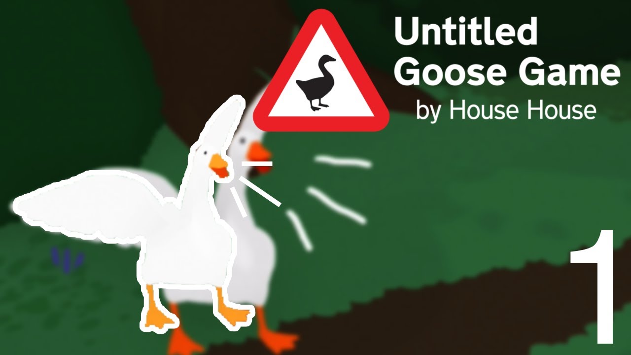 IM A GOOSE!! I go Quack | Untiled Goose Game #1 - YouTube