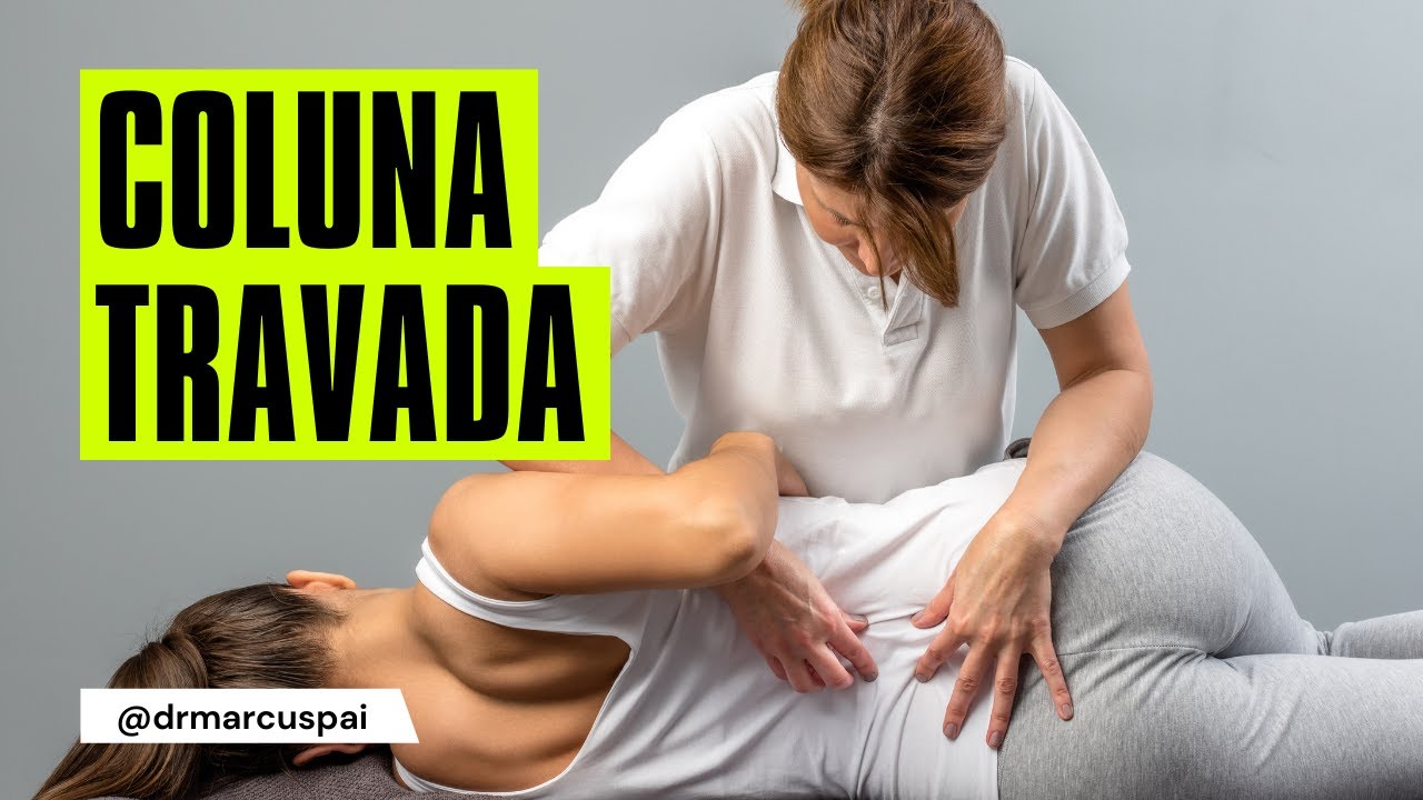 Coluna travada - O que fazer? Entenda mais - YouTube