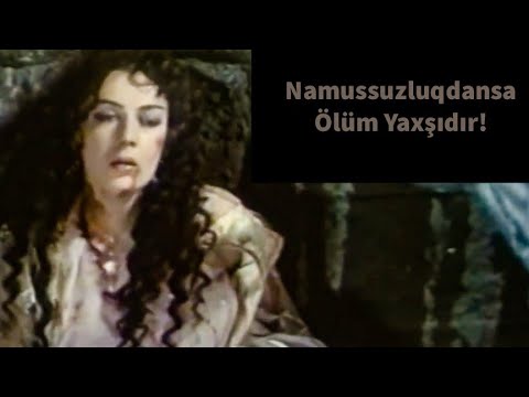 Namussuzluqdansa Ölüm Yaxşıdır - Koroğlu Filmi