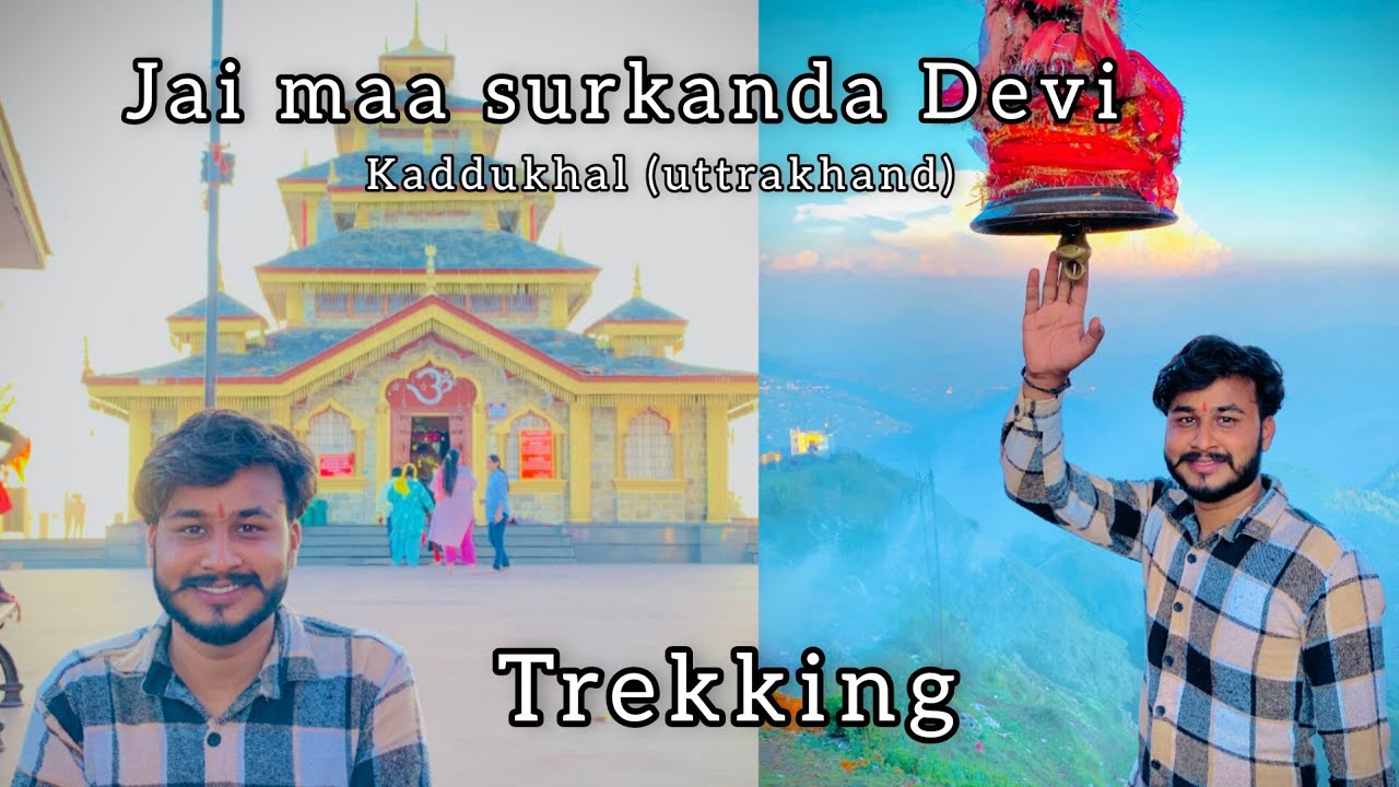 Jai maa surkanda Devi 🙏🚩 || Ep 3. || trekking|| kaddukhal uttrakhand ...