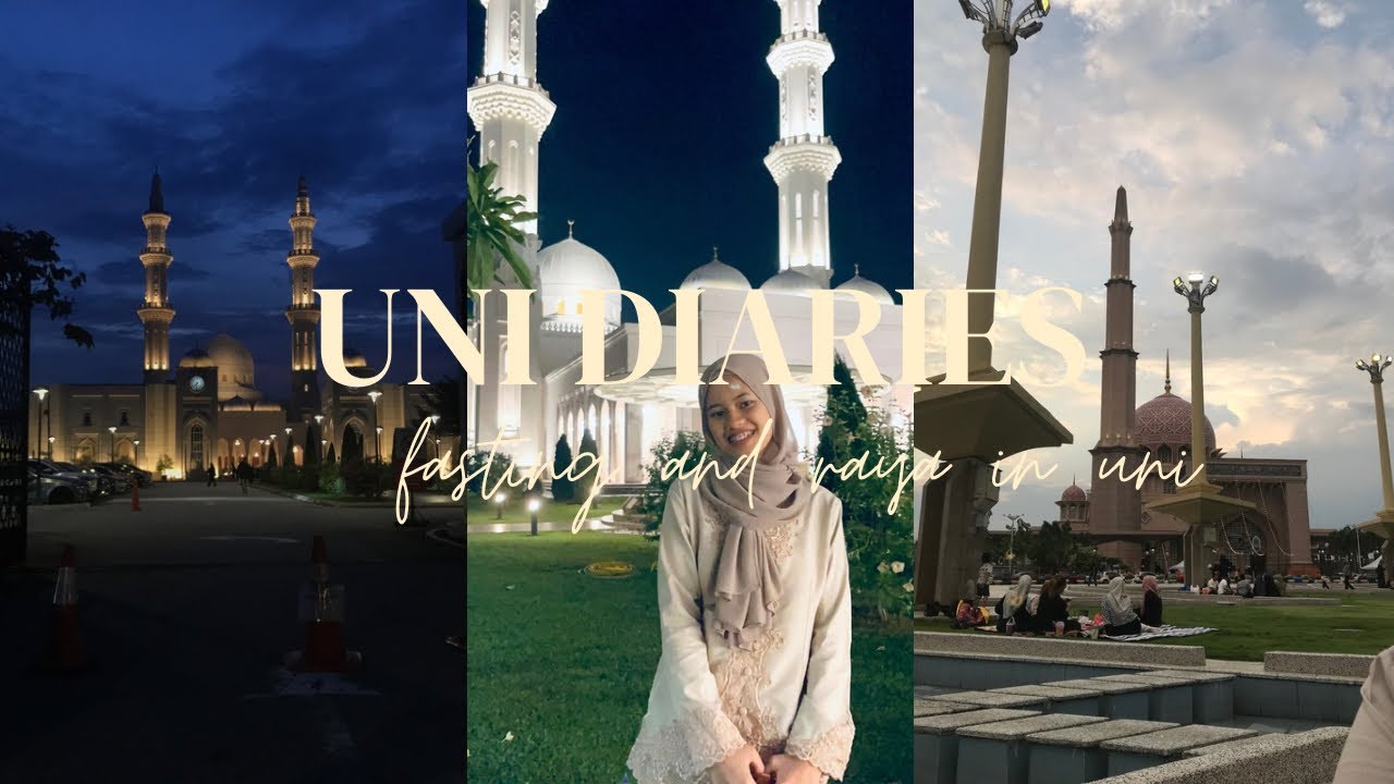 Uni diaries: fasting and raya 24 - YouTube