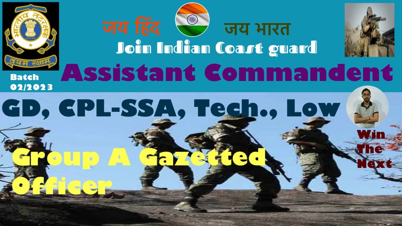 ASSISTANT COMMANDANT GD,CPL-SSA,Tech.,Law || Indian Coast Guard ...