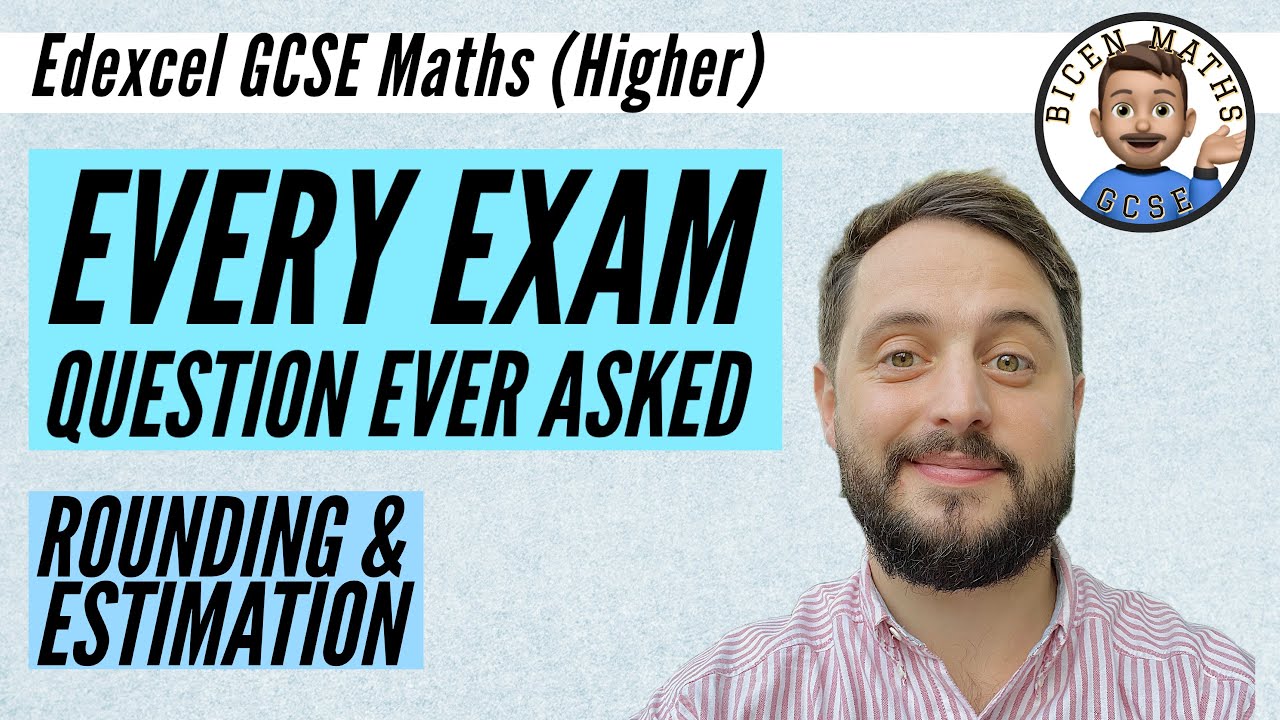 Every exam question ever asked… Rounding and Estimation // [Edexcel ...