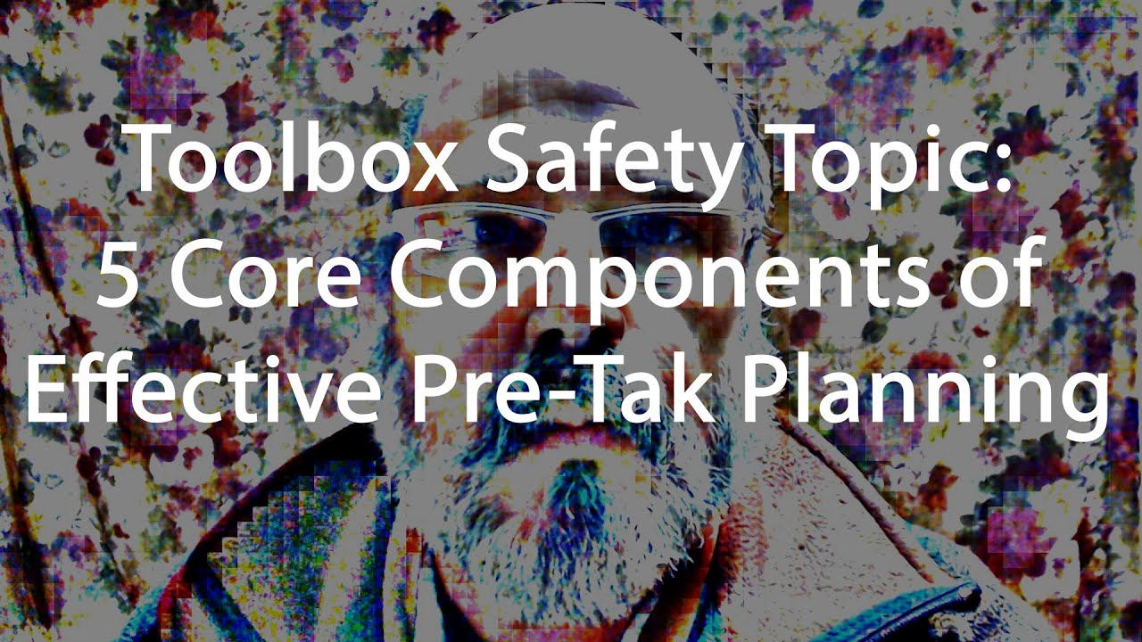 5 Core Components of Effective Pre Task Planning Analysis - YouTube
