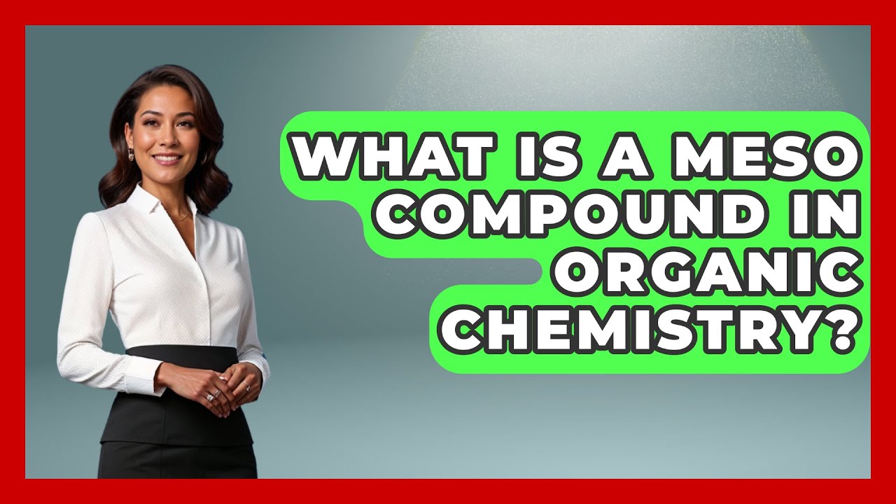 Ace Your Chem Exam: 10 Meso Compound Examples You Must See - Eresources.blog