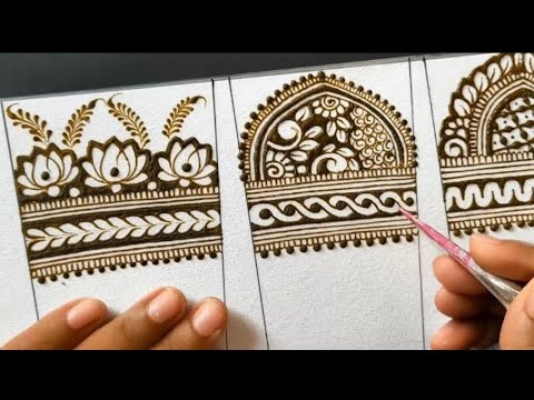 How to make 3 Different Bridal Mehendi Borders|Easy henna startup ...