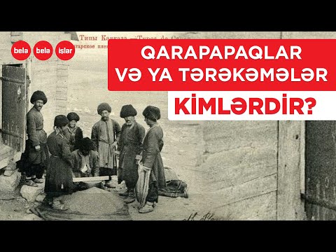 Ən qədim türk boylarından biri - tərəkəmələr və ya qarapapaqlar