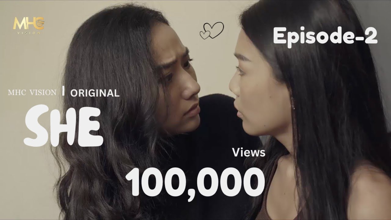 [ENG SUB] "SHE" Myanmar gl series | EP.2 - YouTube