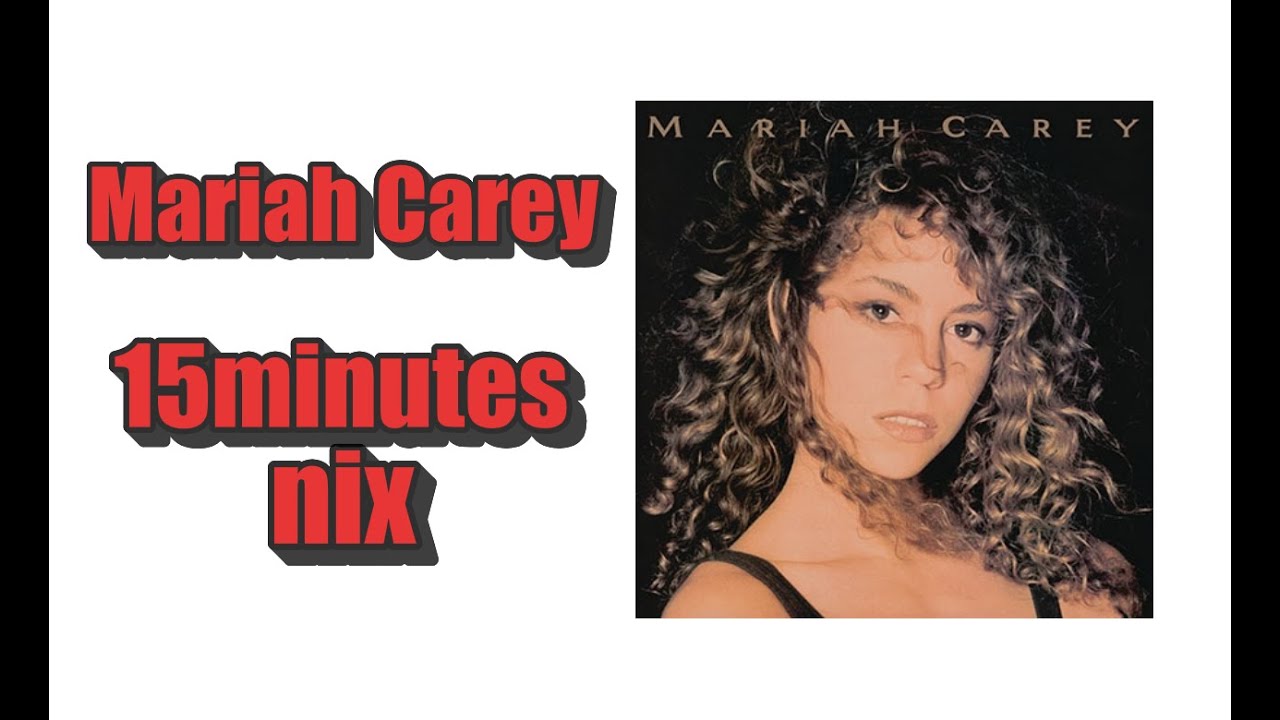 Mariah Carey 15minutes mix - YouTube